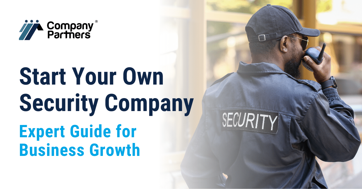 How to Start Your Own Security Company in SA - Expert Guidance